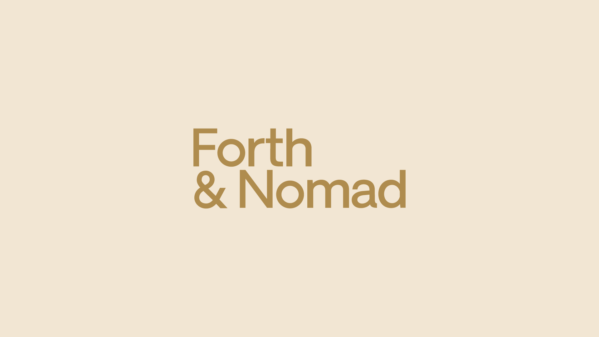 A Feel Good Lifestyle Brand – Forth & Nomad